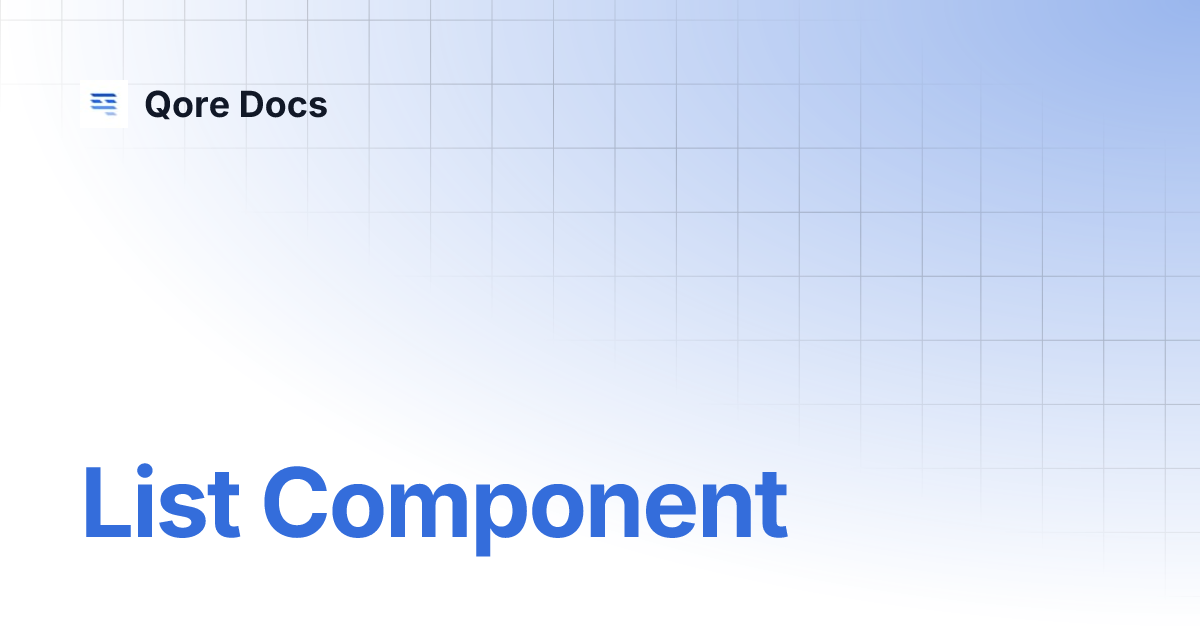 List Component | Qore Docs