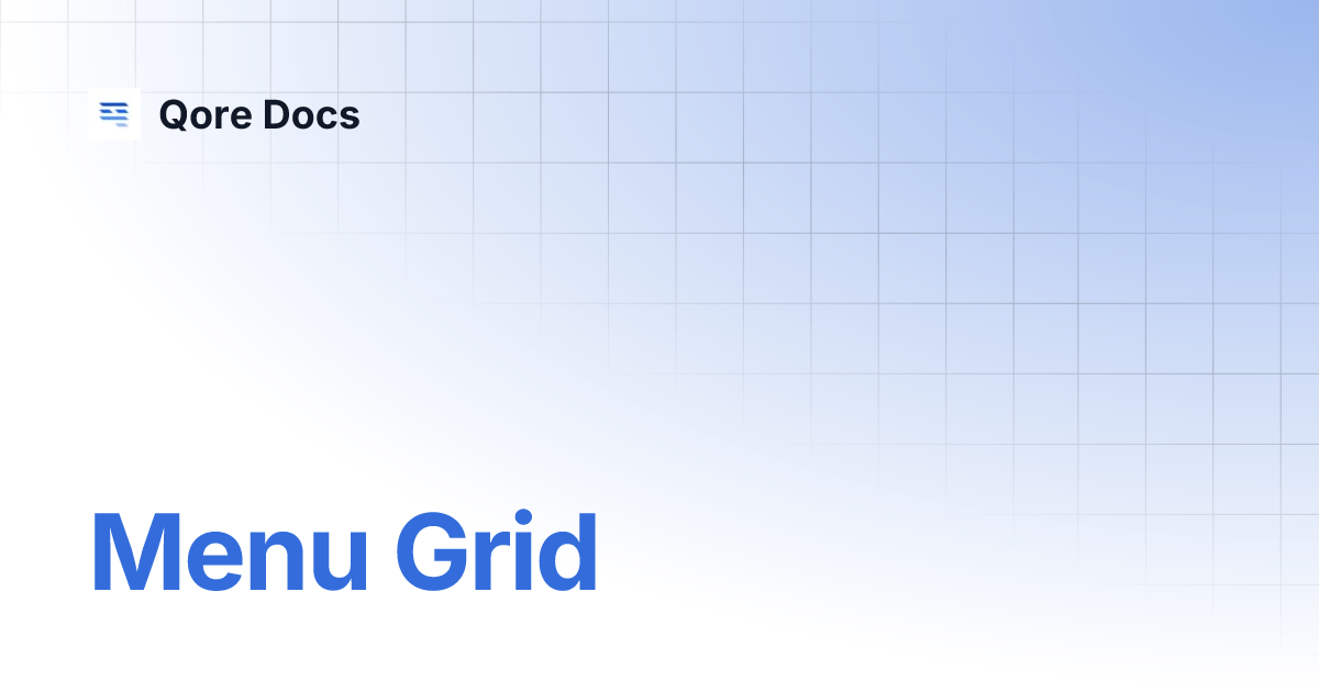 Menu Grid | Qore Docs